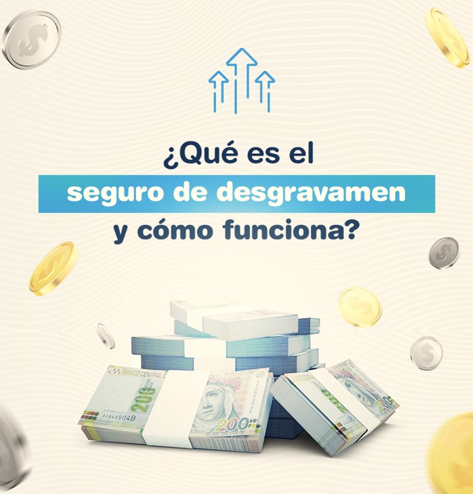 ¿Qué es el seguro de desgravamen y cómo funciona? - Caja Arequipa